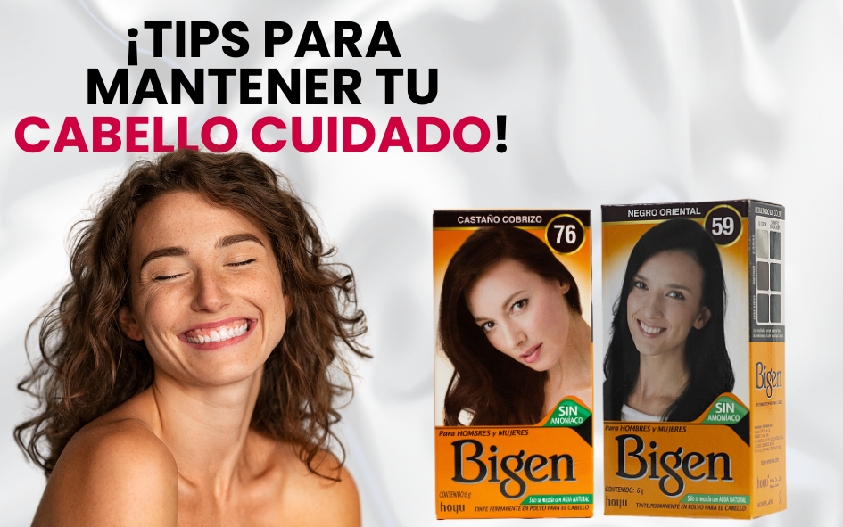 Consejos para el Cuidado del Cabello después de usar Tinte Bigen ...